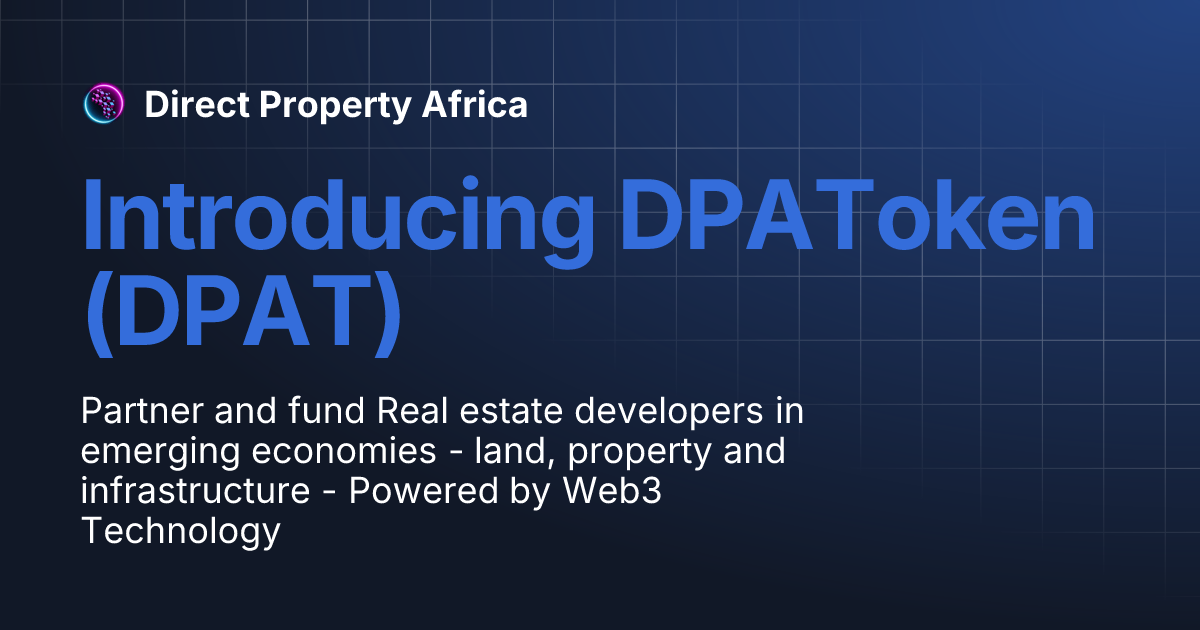 Introducing DPAToken (DPAT) | Direct Property Africa